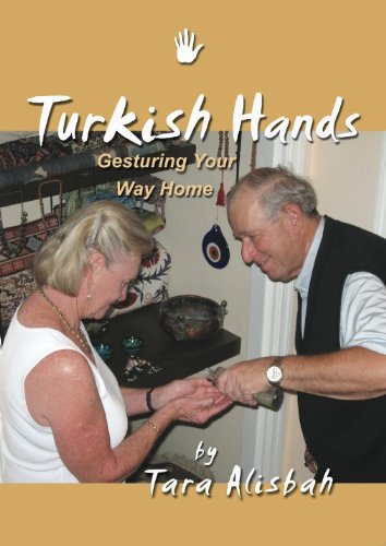 Turkish Hands: Gesturing Your Way Home, A Hand Guide for Tourists ...