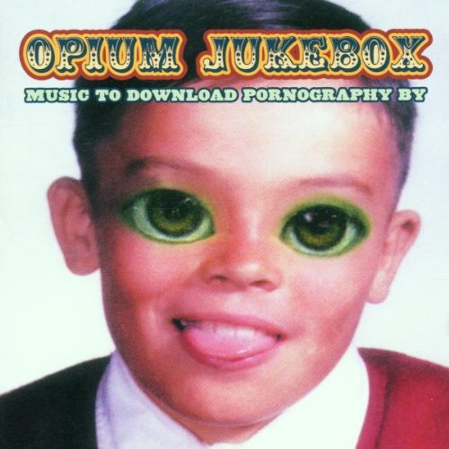 Opium Jukebox - Music to Download Pornography By - Amazon.com Music
