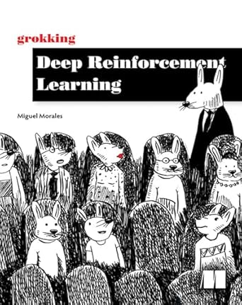 Grokking Deep Reinforcement Learning : Morales, Miguel: Amazon.co.za: Books