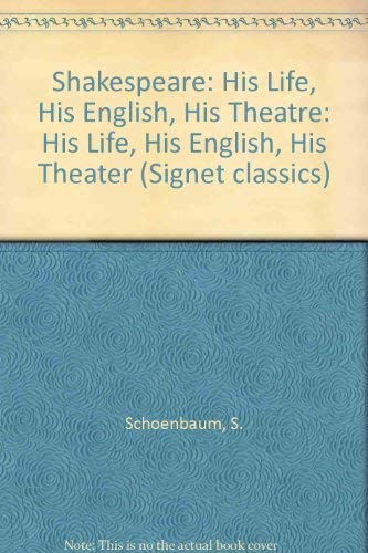 Introduction to Shakespeare: His Life, His English (Signet Classics ...