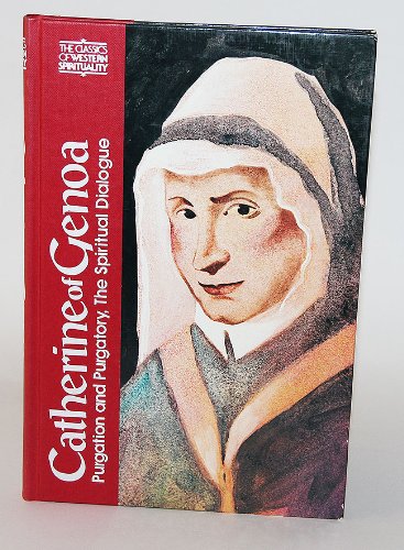 Catherine of Genoa Purgation and Purgatory the Spiritual Dialogue ...