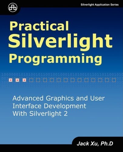 Practical Silverlight Programming by Jack Xu (2008-08-01): unknown author: Amazon.com: Books
