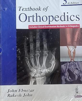 Amazon.in: Buy Textbook Of Orthopedics By John Ebnezar NVB++++ Book ...