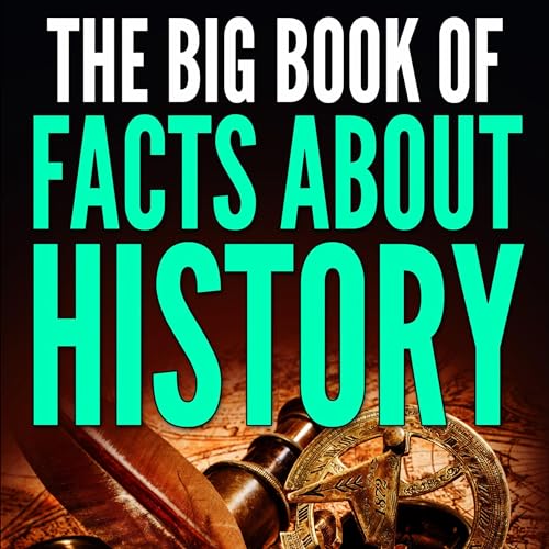 Amazon.com: The Big Book of Facts About History: Volume I: History ...