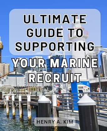 Amazon.com: Ultimate Guide to Supporting Your Marine Recruit: The ...