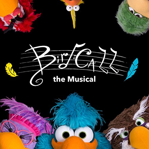 Amazon.com: Bird Call the Musical (Original Cast Recording) : Cast of ...