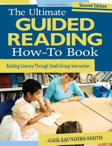 The Ultimate Guided Reading How-To Book: Building Literacy Through ...