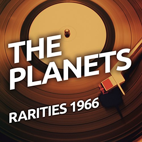 Amazon Music - The PlanetsのThe Planets - Rarietes 1966 - Amazon.co.jp