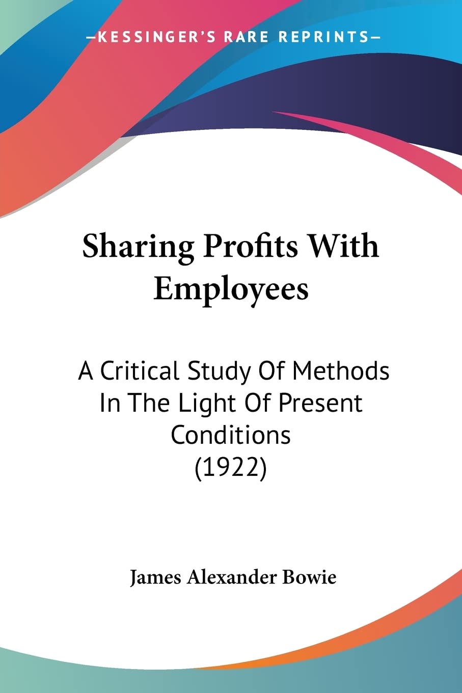 Sharing Profits With Employees: A Critical Study Of Methods In The ...