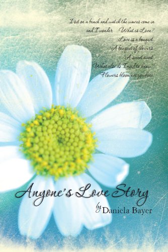 Anyone's Love Story eBook : Bayer, Daniela: Amazon.in: Kindle Store