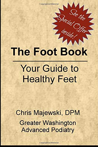 The Foot Book - Your Guide to Healthy Feet: Majewski, Dr Chris ...