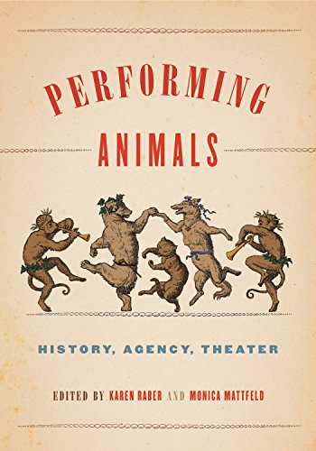 Amazon.com: Performing Animals: History, Agency, Theater (Animalibus ...
