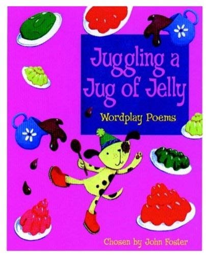 Juggling a Jug of Jelly: Foster, John: 9780192762856: Amazon.com: Books