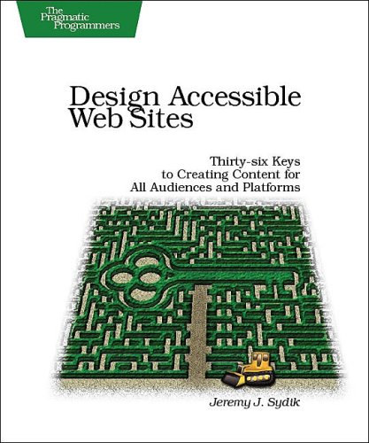 Design Accessible Web Sites: 36 Keys to Creating Content for All ...
