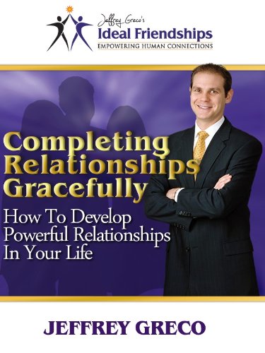 Completing Relationships Gracefully eBook : Greco, Jeffrey: Amazon.in ...