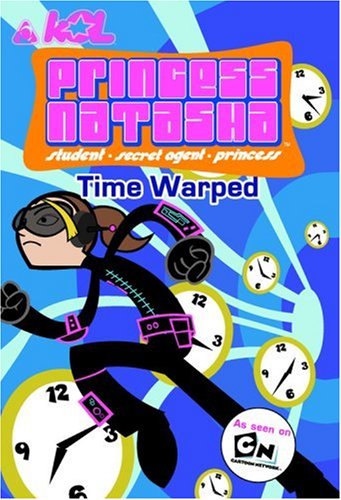 Princess Natasha #2: Time Warped: As seen on Cartoon Network: KOL ...