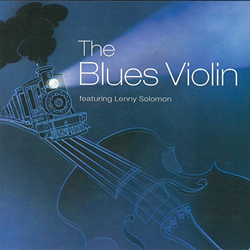 Play The Blues Violin by Lenny Solomon on Amazon Music