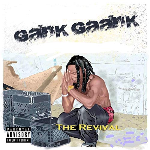 Amazon.com: The Revival [Explicit] : Gank Gaank: Digital Music