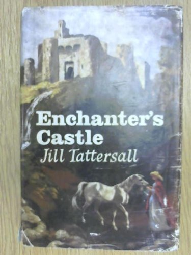 Enchanter's Castle: Tattersall. Jill: Amazon.com: Books