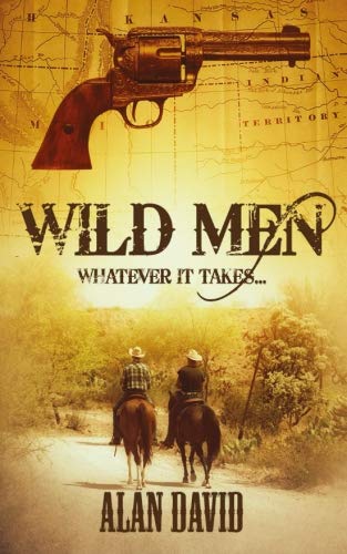 Wild Men: David, Alan: 9781533451200: Amazon.com: Books