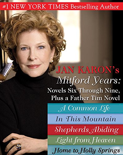 Jan Karons Mitford Years: Novels Six Through Nine; Plus a Father Tim ...