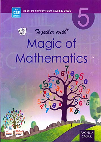 Together With ICSE Magic of Mathematics for Class 5 : Neeru Madhri ...