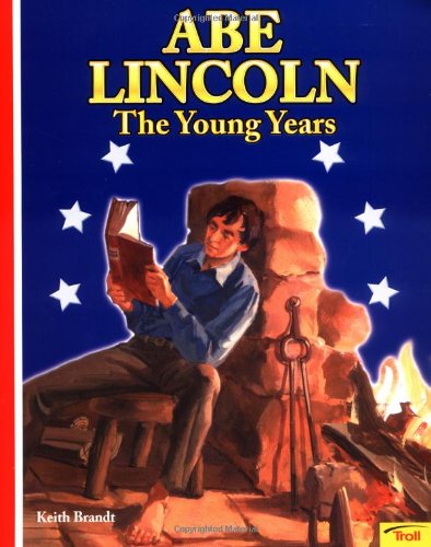 Abe Lincoln: The Young Years (Easy Biographies): Brandt, Keith, Lawn ...