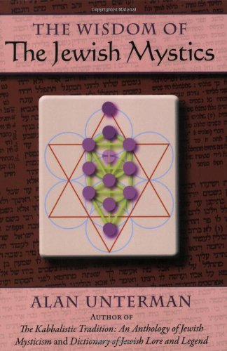 The Wisdom of the Jewish Mystics: Unterman, Alan: 9781604190137: Amazon ...