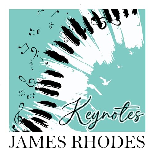 Amazon Music Unlimited - James Rhodes 『Keynotes』