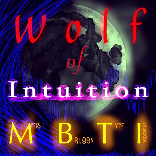 MBTI by Wolf of Intuition on Amazon Music - Amazon.co.uk