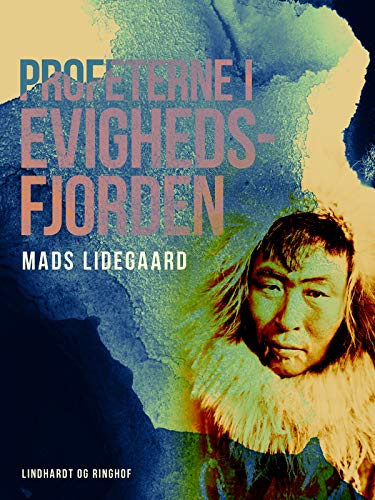 Profeterne i Evighedsfjorden (Danish Edition) eBook : Lidegaard, Mads ...