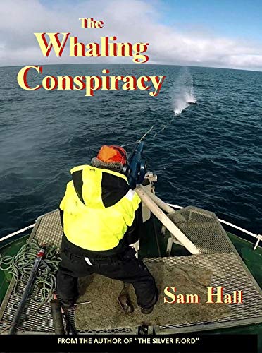 The Whaling Conspiracy - Kindle edition by Hall, Sam. Literature ...
