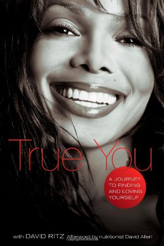 True You: A Journey to Finding and Loving Yourself: Janet Jackson ...