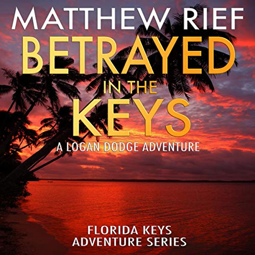 Amazon.com: Gold in the Keys: A Logan Dodge Adventure: Florida Keys Adventure Series, Book 1 ...