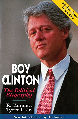 Amazon.com: Boy Clinton: The Political Biography eBook : Tyrrell, R ...