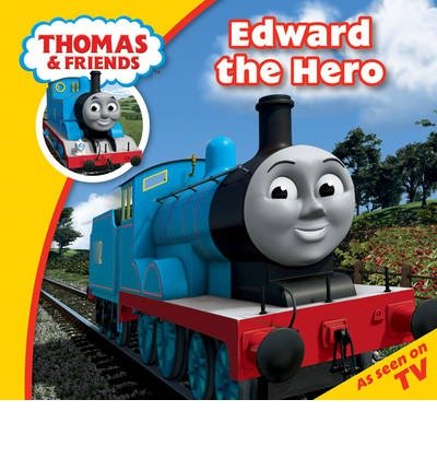 Thomas & Friends Edward the Hero (Thomas & Friends Story Time ...