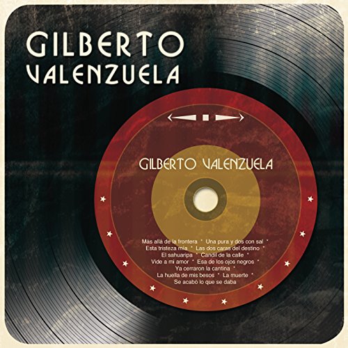 Gilberto Valenzuela de Gilberto Valenzuela en Amazon Music - Amazon.es