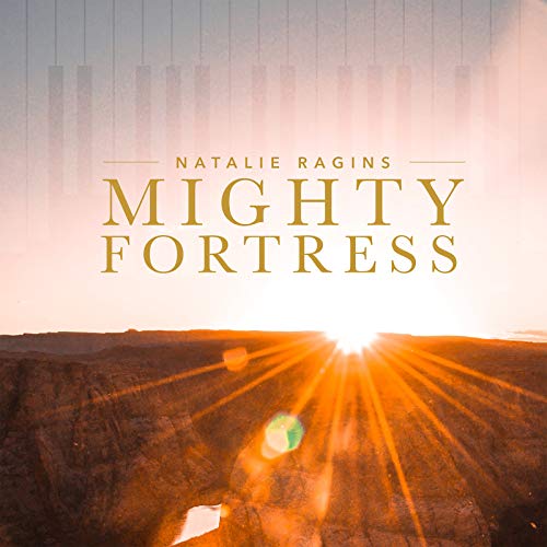 Play Mighty Fortress by Natalie Ragins on Amazon Music