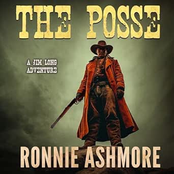 Amazon.com: The Posse: Jim Long Westerns, Book 3 (Audible Audio Edition): Ronnie Ashmore ...