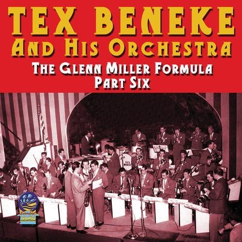 Tex Beneke, Tex Beneke and his Orchestra, Bill Raymond - Tex Beneke ...