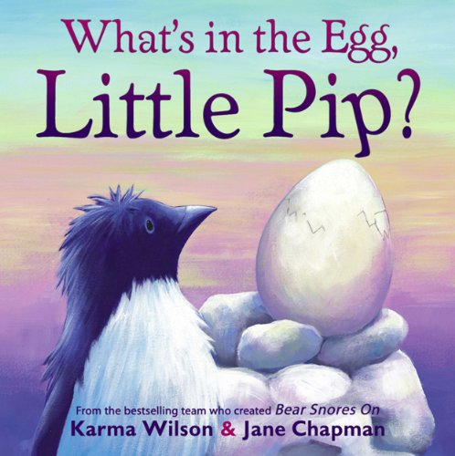 What's in the Egg, Little Pip? - Kindle edition by Wilson, Karma ...