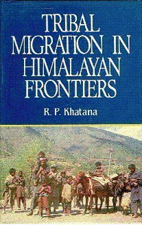 Tribal Migration in Himalayan Frontiers: Study of Gujjar Bakarwal ...