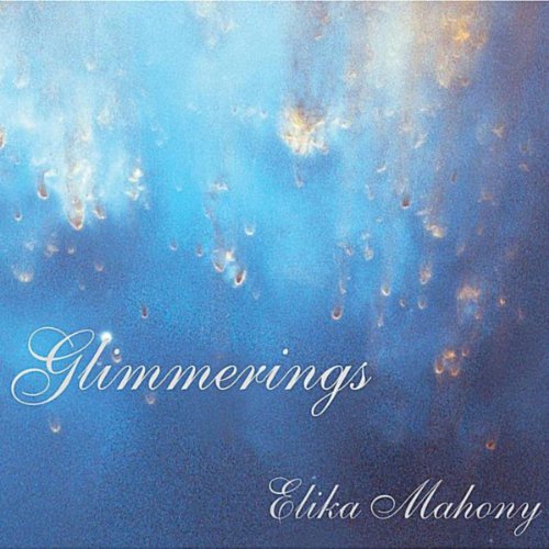Play Glimmerings by Elika Mahony on Amazon Music