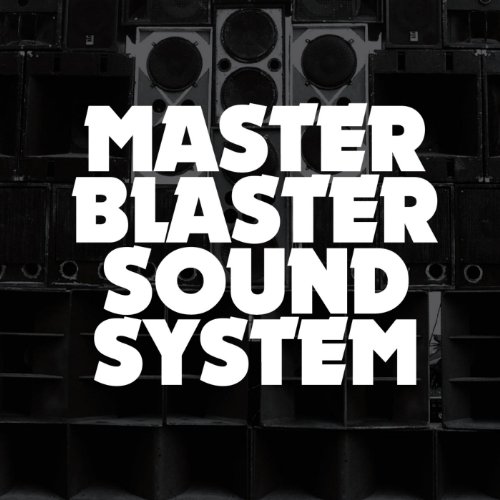 Amazon MusicでMaster Blaster Sound SystemのMaster Blaster Sound Systemを再生する