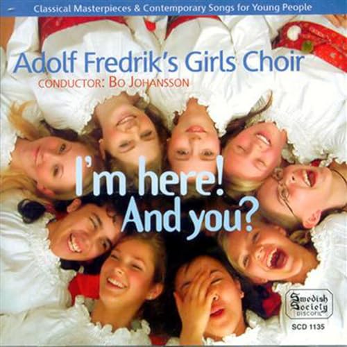 Play I'm Here! And You? by Adolf Fredrik Girls Choir on Amazon Music