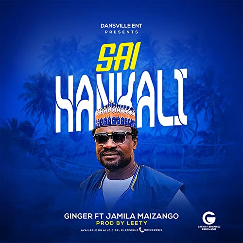 Play Sai Ahankali by Ginger Gh feat. Jamila Mai Zango on Amazon Music ...
