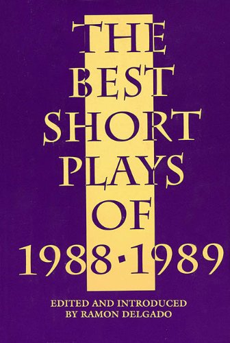 The Best Short Plays of 1988-1989: Delgado, Ramon: 9781557831873 ...