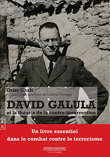 David Galula et la théorie de la contre-insurrection (French Edition ...