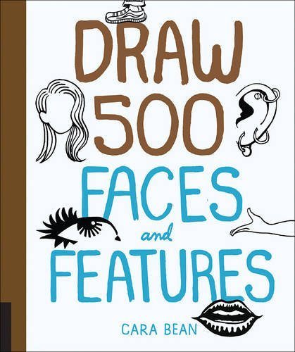 Draw 500 Faces and Features by Cara Bean (2015-09-15): Cara Bean ...