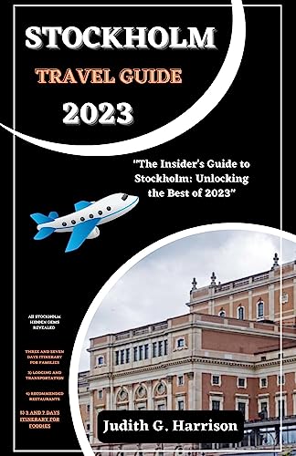Amazon.com: STOCKHOLM TRAVEL GUIDE 2023: The Insider's Guide to ...